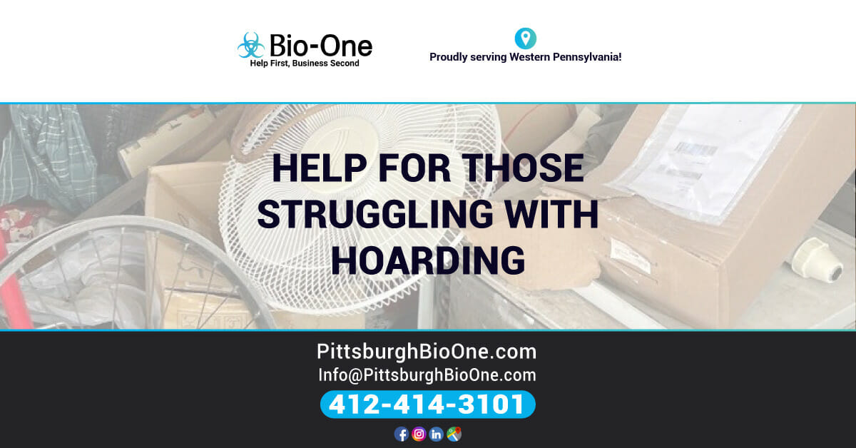 Help for Those Struggling With Hoarding - Bio-One of Pittsburgh