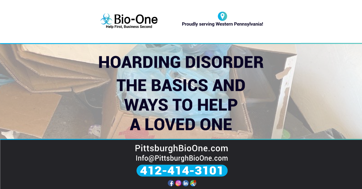 Hoarding Disorder - The Basics and Ways To Help a Loved One - Bio-One of Pittsburgh