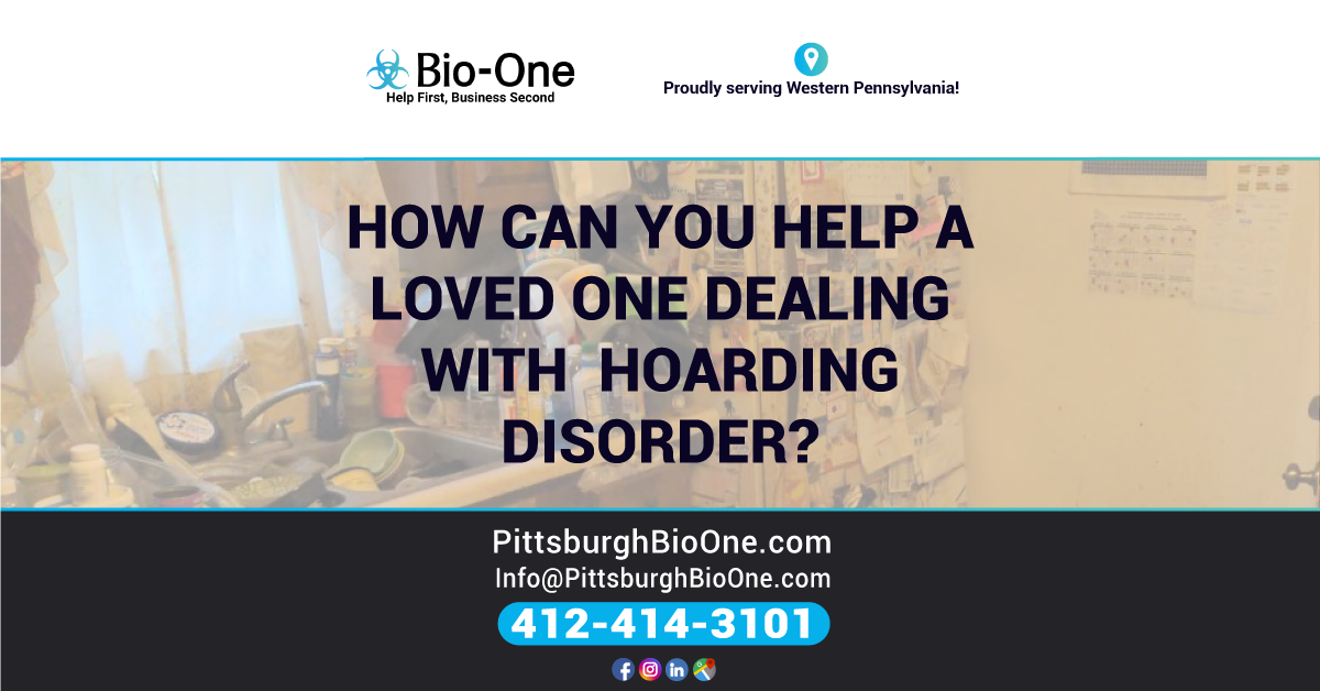 How Can You Help a Loved One Dealing with Hoarding Disorder? - Bio-One of Pittsburgh