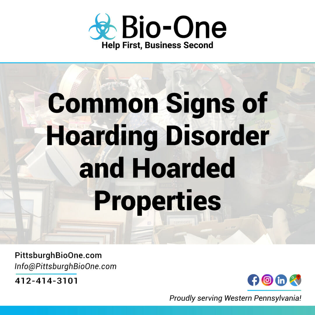 Common Signs of Hoarding Disorder and Hoarded Properties - Bio-One of Pittsburgh
