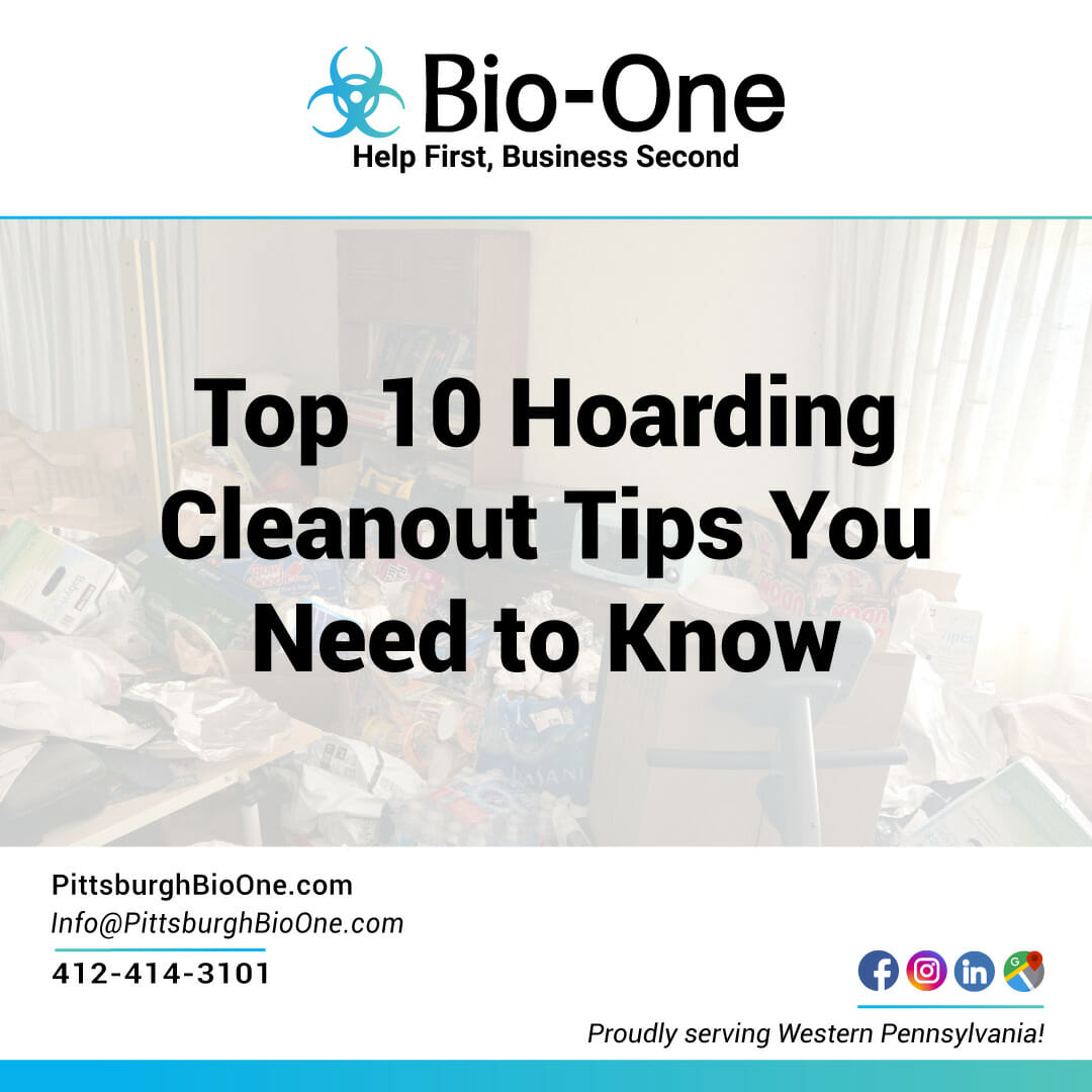 Top 10 Hoarding Cleanout Tips You Need to Know - Bio-One of Pittsburgh