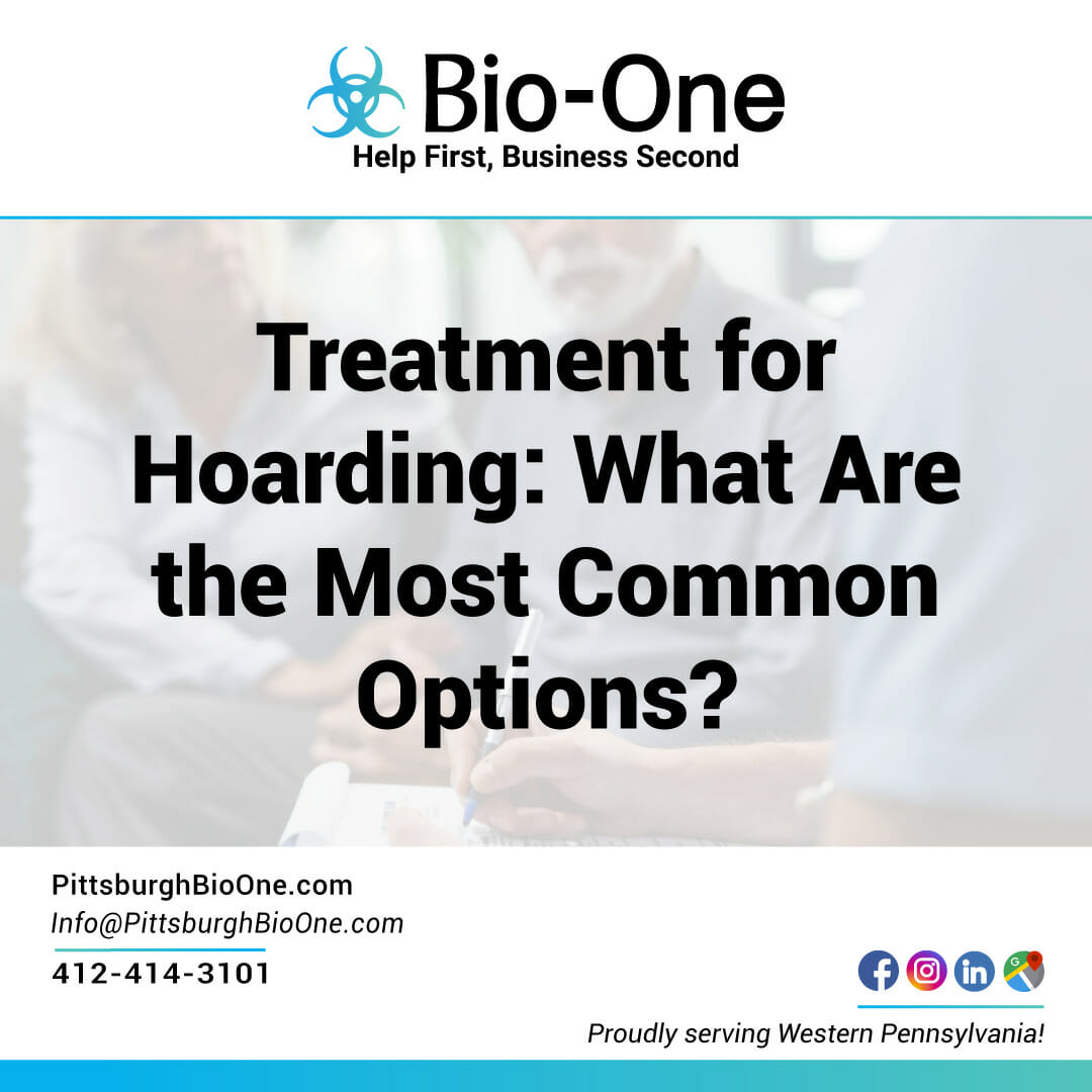 Treatment for Hoarding: What Are the Most Common Options? - Bio-One of ...